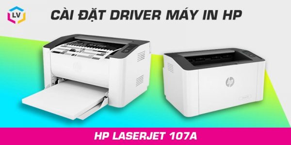 Cài đặt driver máy in hp laserjet 107a